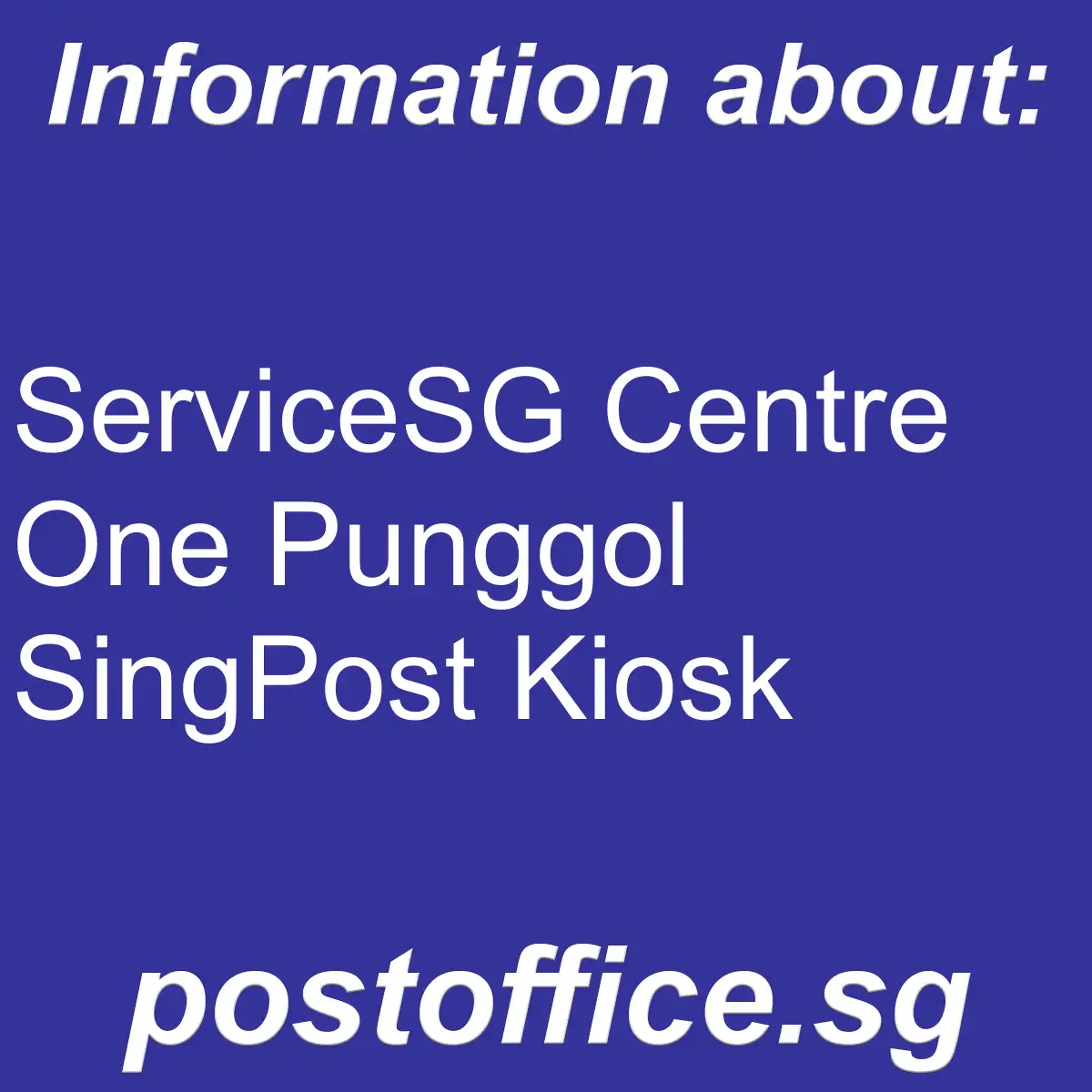 ServiceSG Centre One Punggol - Opening Hours, Address, Phone